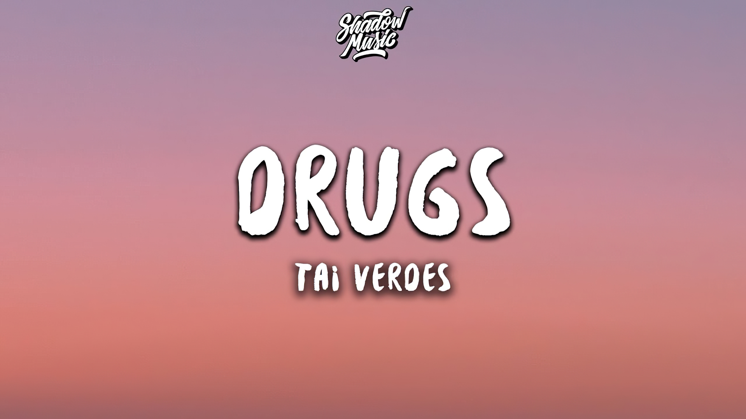 Tai Verdes DRUGS Song HD Wallpaper